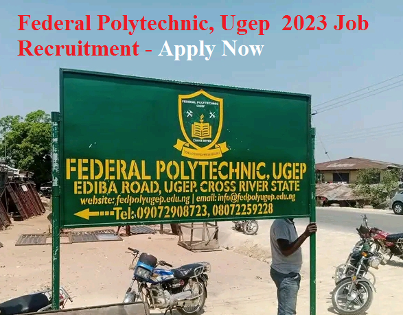 Federal Polytechnic, Ugep Teaching and Non-teaching 2023 Job ...